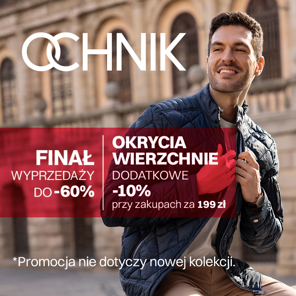 W OCHNIK trwa finał wyprzedaży! | Galeria Rondo